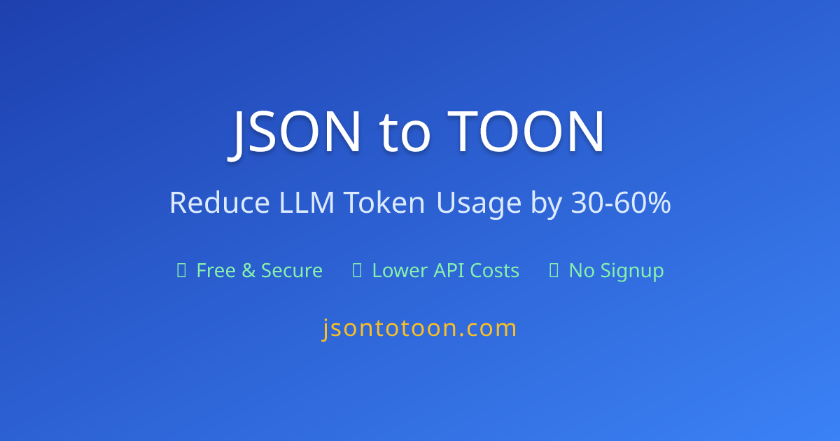 JSON to TOON Converter - Reduce GPT Token Costs | TOON Serialization Format
